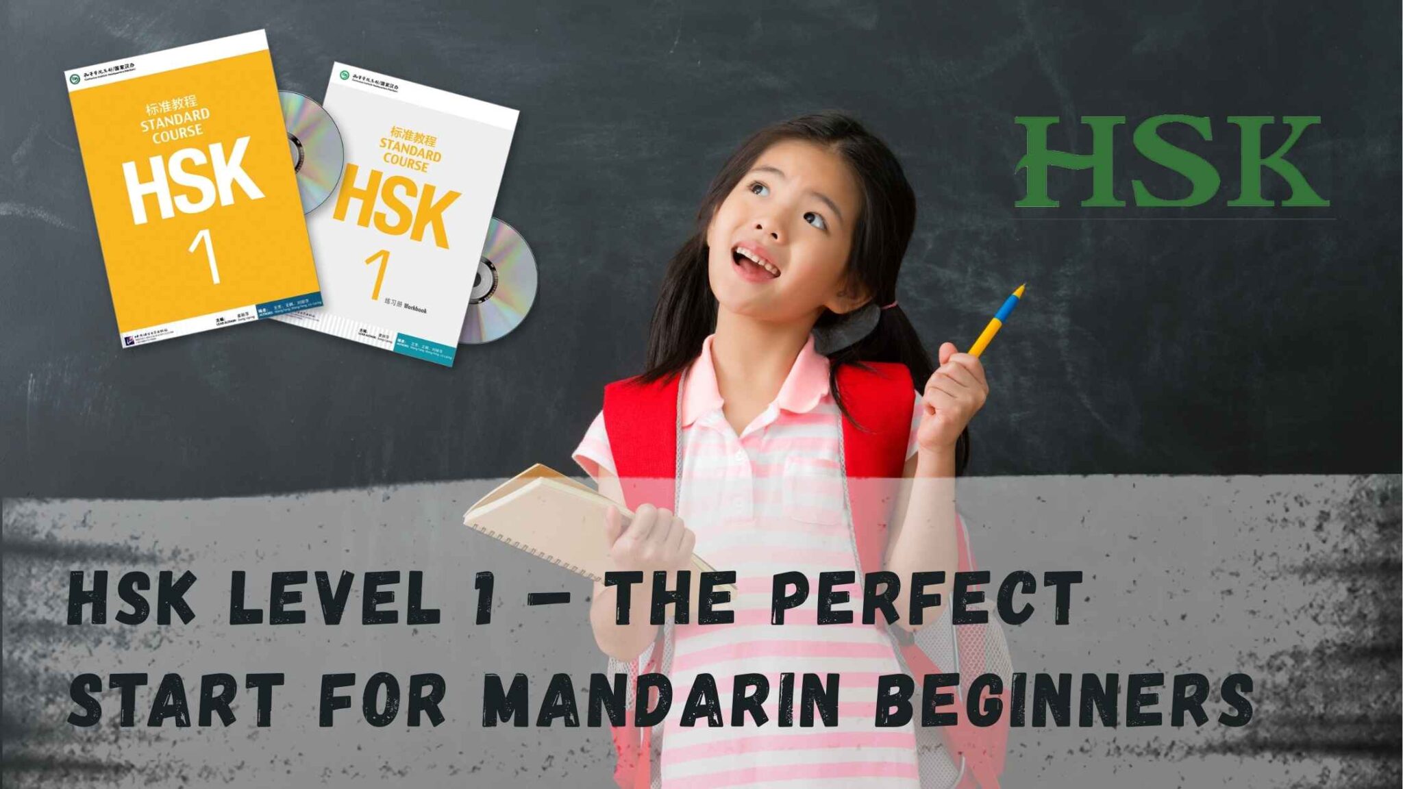 HSK Level 1 – The Perfect Start for Mandarin Beginners - The Oriental ...