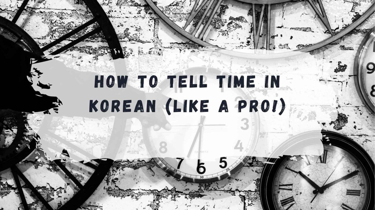 How to Tell Time in Korean (Like a Pro!) - The Oriental Dialogue