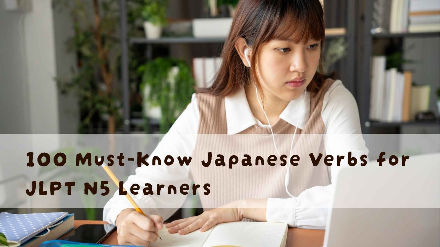100 Must-Know Japanese Verbs for JLPT N5 Learners - The Oriental Dialogue